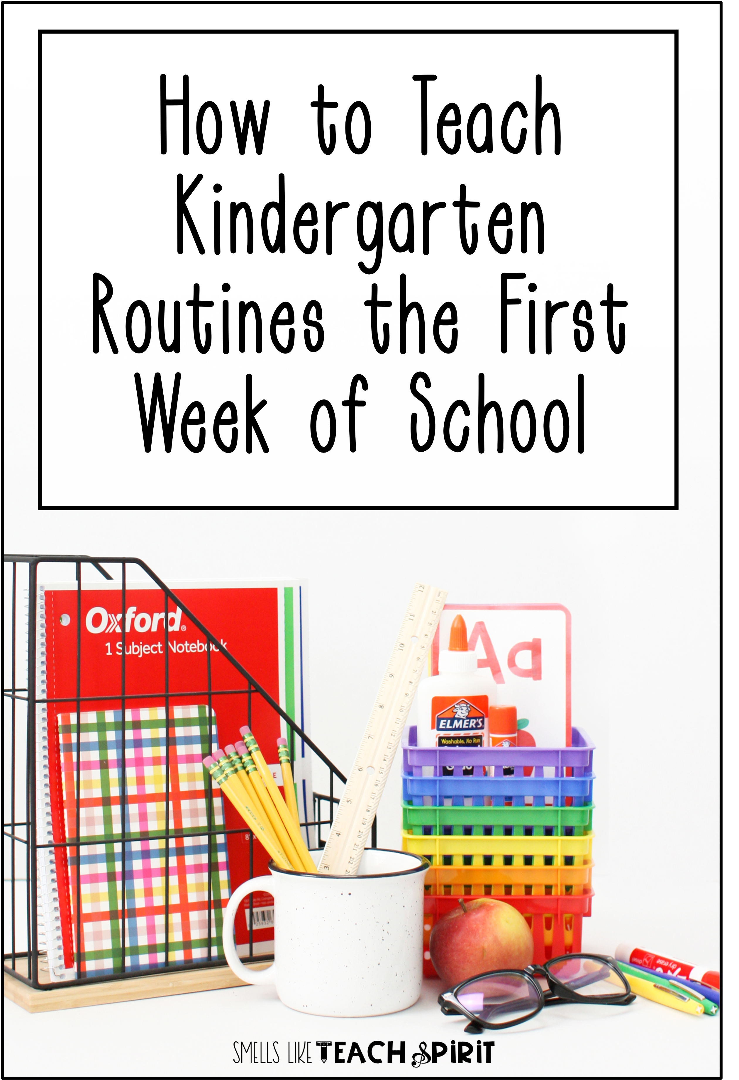 How to Teach Kindergarten Routines the First Week of School!